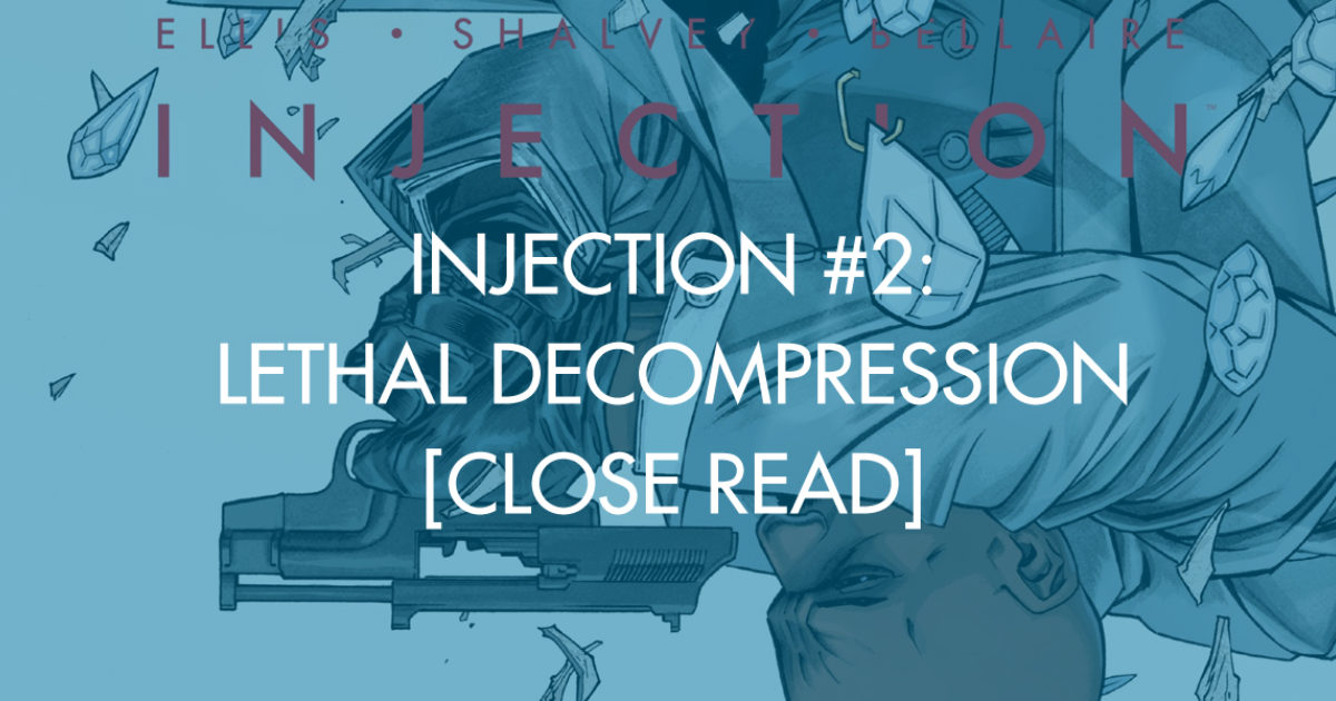 Injection #2: Lethal Decompression [Close Read] | Image Comics