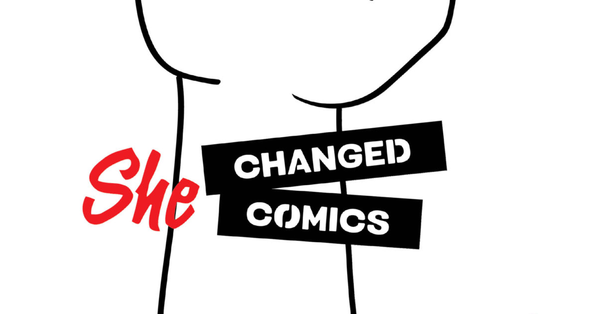 Image Comics To Publish SHE CHANGED COMICS, CBLDF's History of The ...