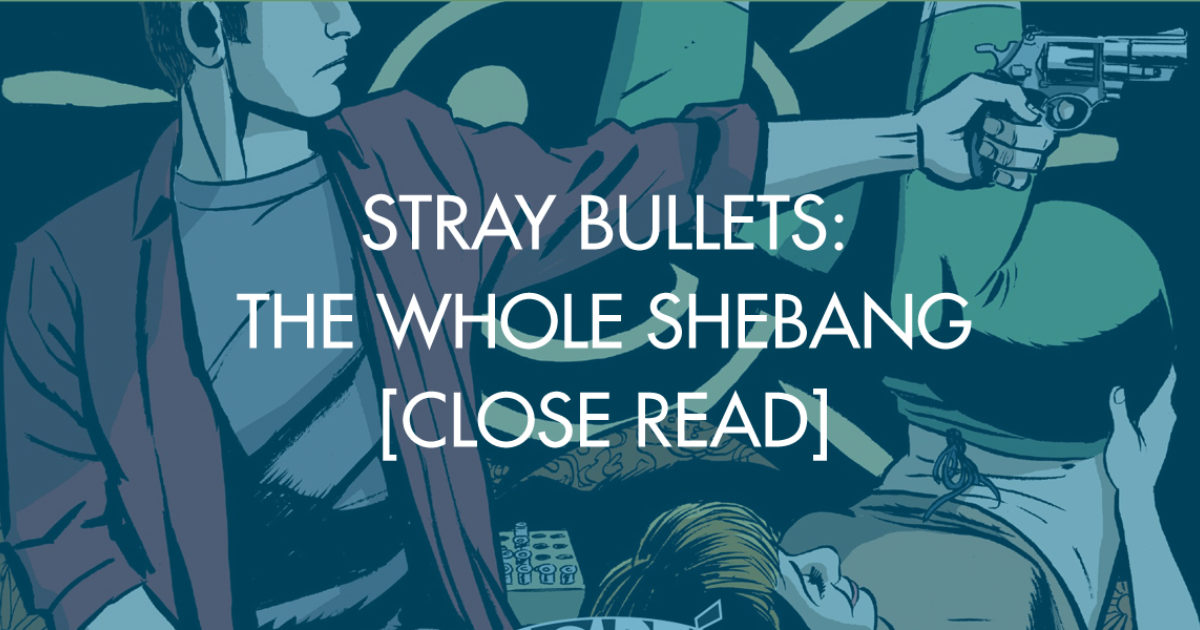 Stray Bullets: The Whole Shebang [Close Read] | Image Comics