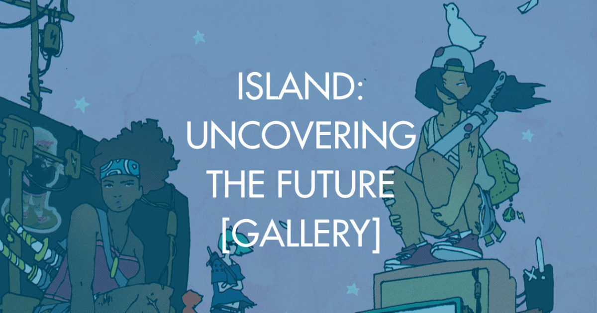 Island: Uncovering The Future [Gallery] | Image Comics