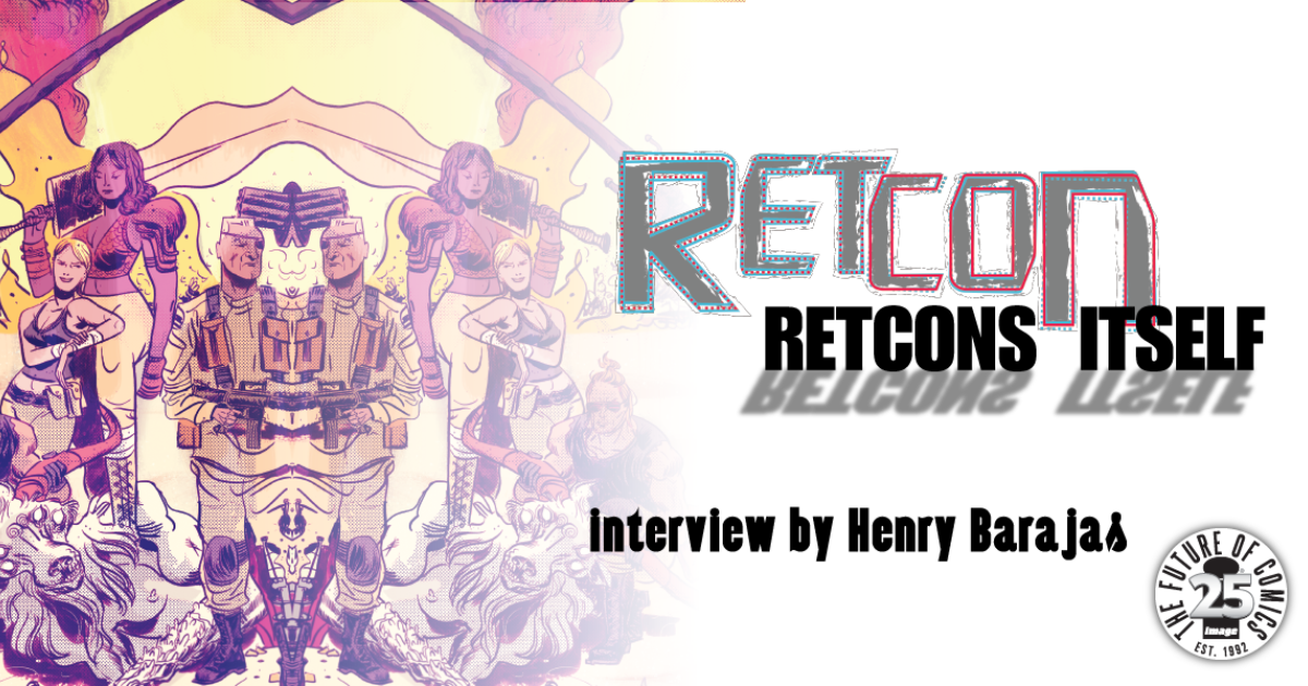 RETCON Retcons Itself [Feature] | Image Comics