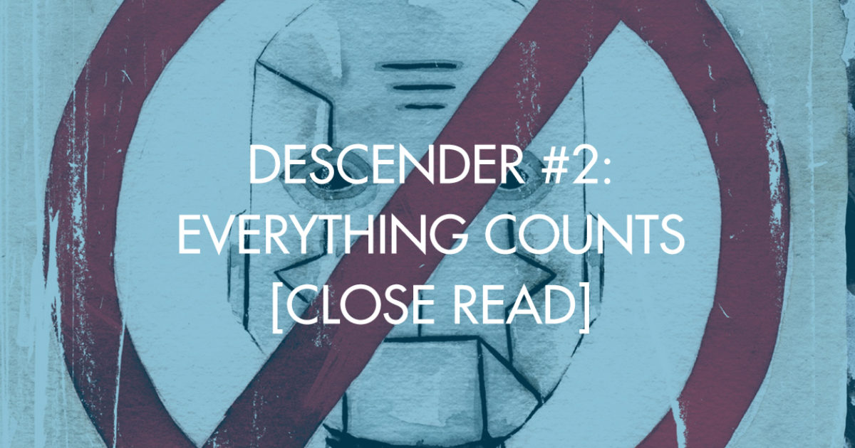 Descender #2: Everything Counts [Close Read] | Image Comics