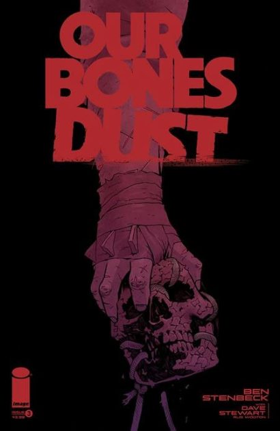 Our Bones Dust #3 (of 4) | Image Comics