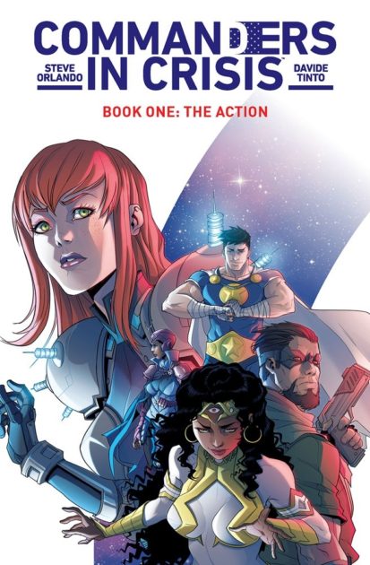 Commanders in Crisis, Vol. 1: The Action TP | Image Comics