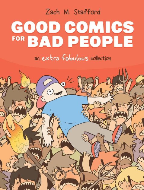 GOOD COMICS FOR BAD PEOPLE: AN EXTRA FABULOUS COLLECTION, Vol. 1 (HC) | Image Comics