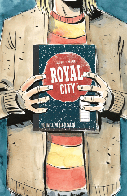 Royal City, Vol. 3: We All Float On TP | Image Comics