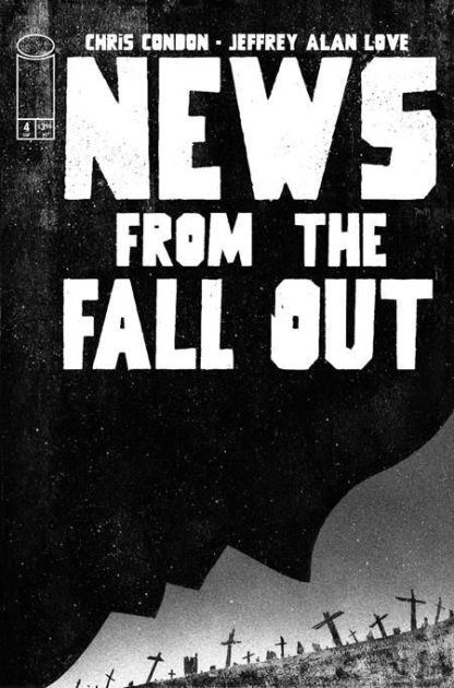 News From The Fallout #4 (of 6) | Image Comics