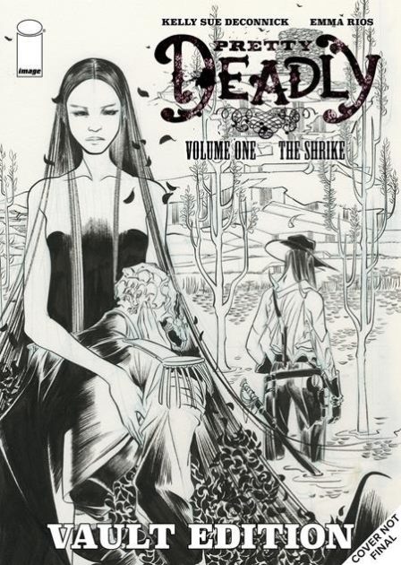 Pretty Deadly HC The Shrike Vault Edition | Image Comics