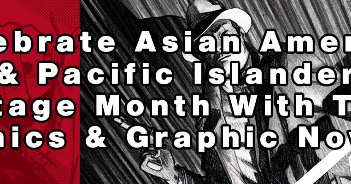 Comics & Graphic Novels by Asian & AAPI Creators That We Recommend you ...