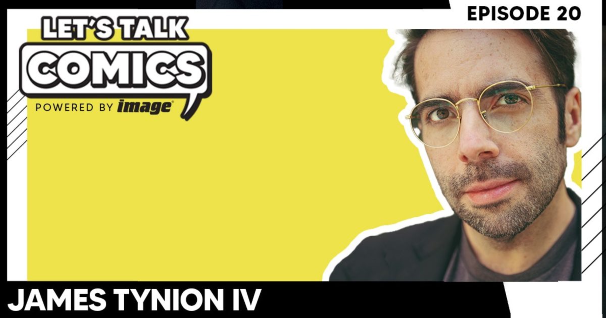 Let's Talk Comics Episode 20: James Tynion IV on 5 Years of The Department of Truth | Image Comics
