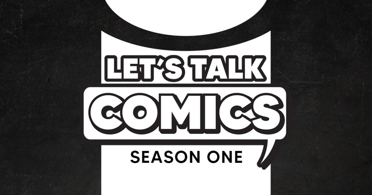 Let's Talk Comics Is Back! | Image Comics