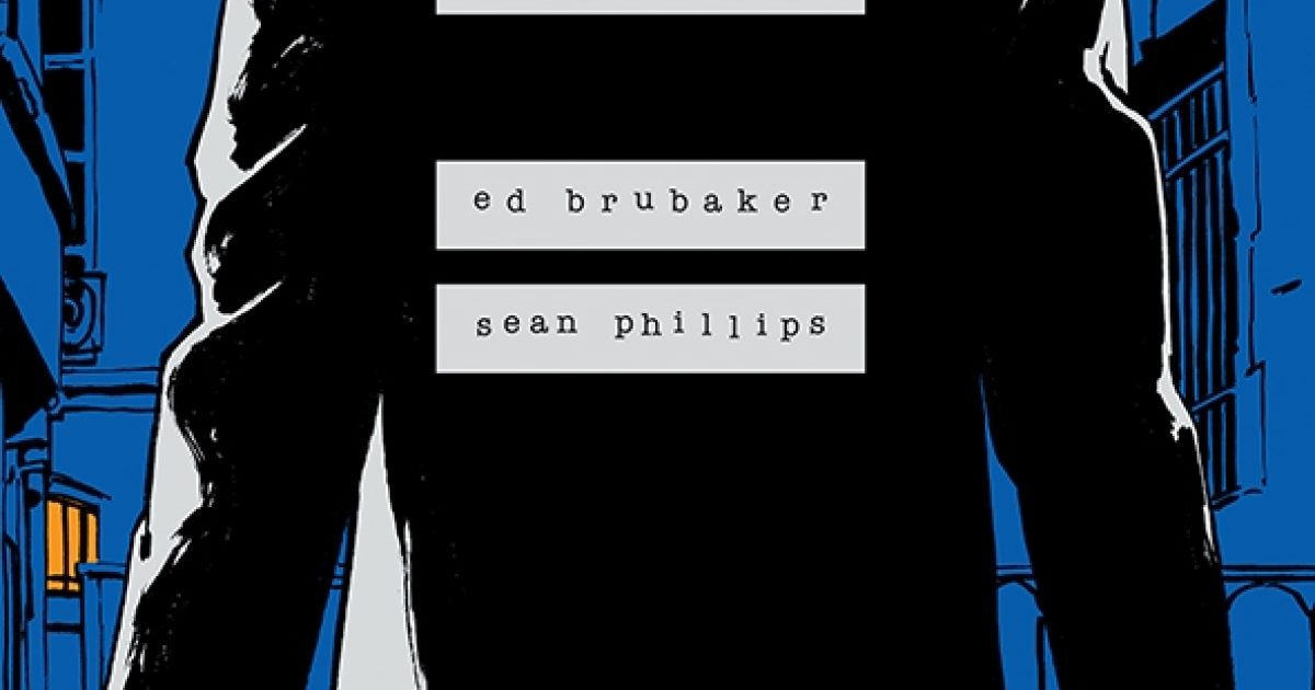 MULTIPLE EISNER AWARD WINNING DUO ED BRUBAKER & SEAN PHILLIPS BRING ...