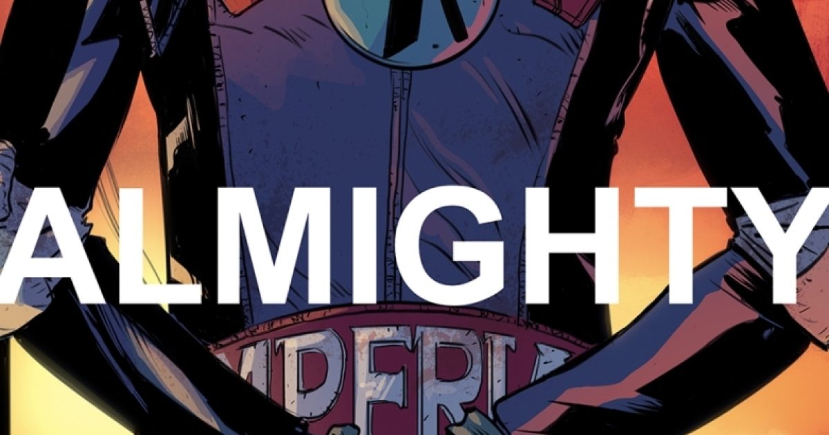 MAD MAX: FURY ROAD MEETS ANNIHILATION IN UPCOMING ALMIGHTY SERIES ...