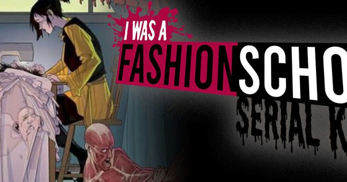 I Was A Fashion School Serial Killer | Image Comics
