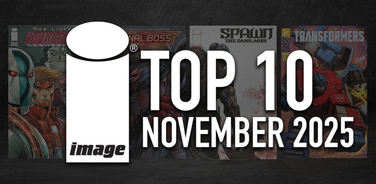 IMAGE COMICS TOP 10 COMICS FOR NOVEMBER 2025 | Image Comics