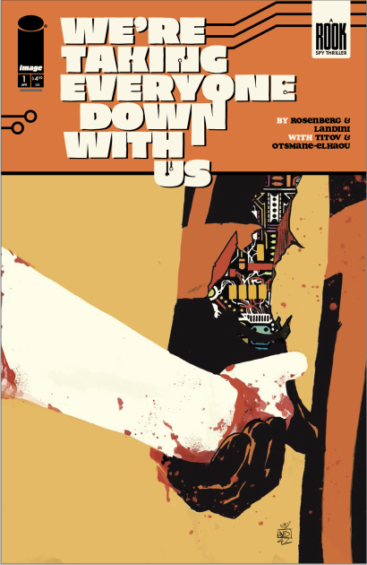 MATTHEW ROSENBERG & STEFANO LANDINI’S WE’RE TAKING EVERYONE DOWN WITH ...